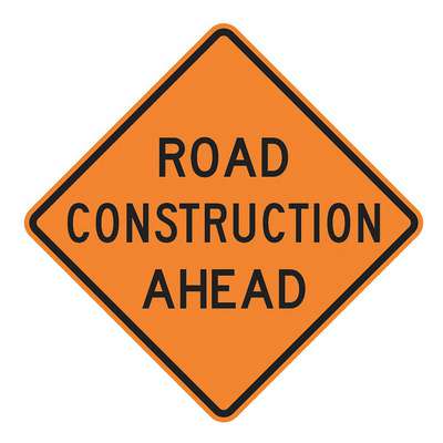 938022-5 Lyle Road Construction Ahead Traffic Sign, Sign Legend Road ...
